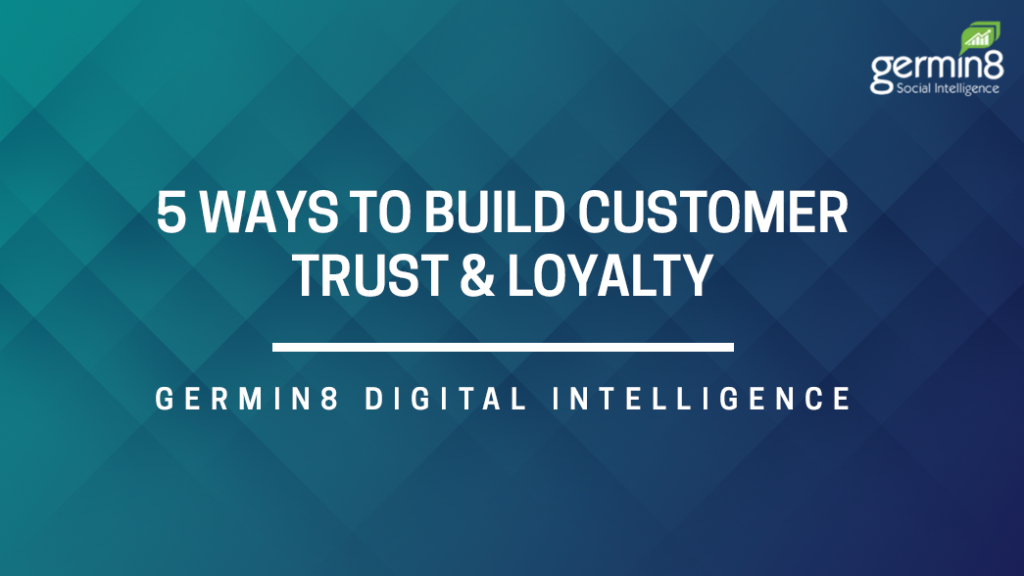 5 Ways To Build Customer Trust & Loyalty