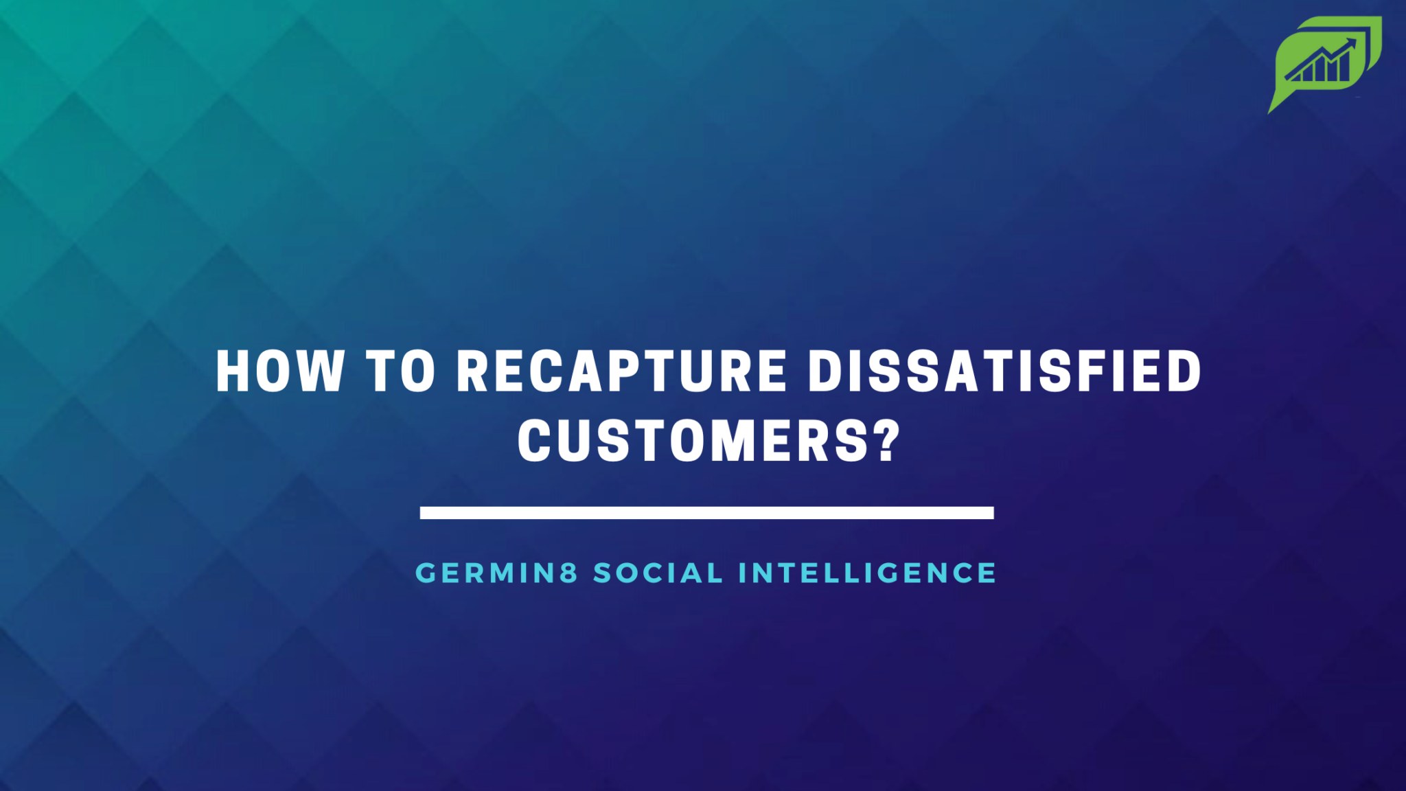 How to Recapture Dissatisfied Customers?